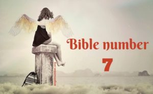 What Does the Number 7 Mean in the Bible and Prophetically